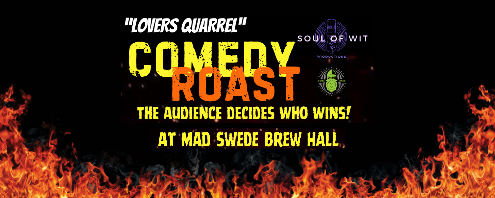 Roast Battle: A Comedy Roast by Ty Boice - Mad Swede Brewing Company